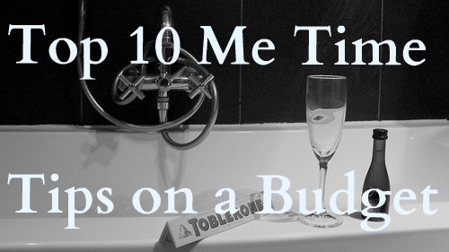 Top Ten Me Time Tips on a Budget
