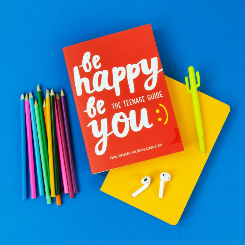 Be Happy Be You - teenage guide to happiness - Baby Budgeting